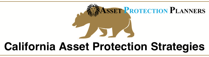 Asset Protection Laws for California Residents - What is Safe?