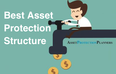 Best Asset Protection Structure for Creditor Defense from Lawsuits